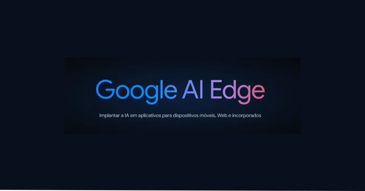 O que é a Google AI Edge Gallery e como funciona | IA na Borda